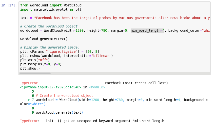 Unexpected keyword argument 'min_word_length' · Issue #474 · amueller/word_cloud · GitHub