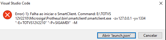 Erro (-1):Falha ao iniciar o SmartClient. Comando: E:\TOTVS 12V2210\Microsiga\Protheus\bin ...