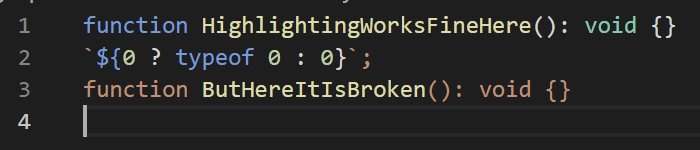 Template String Literal Highlighting Breaks On Ternary Operator With Typeof · Issue 42793