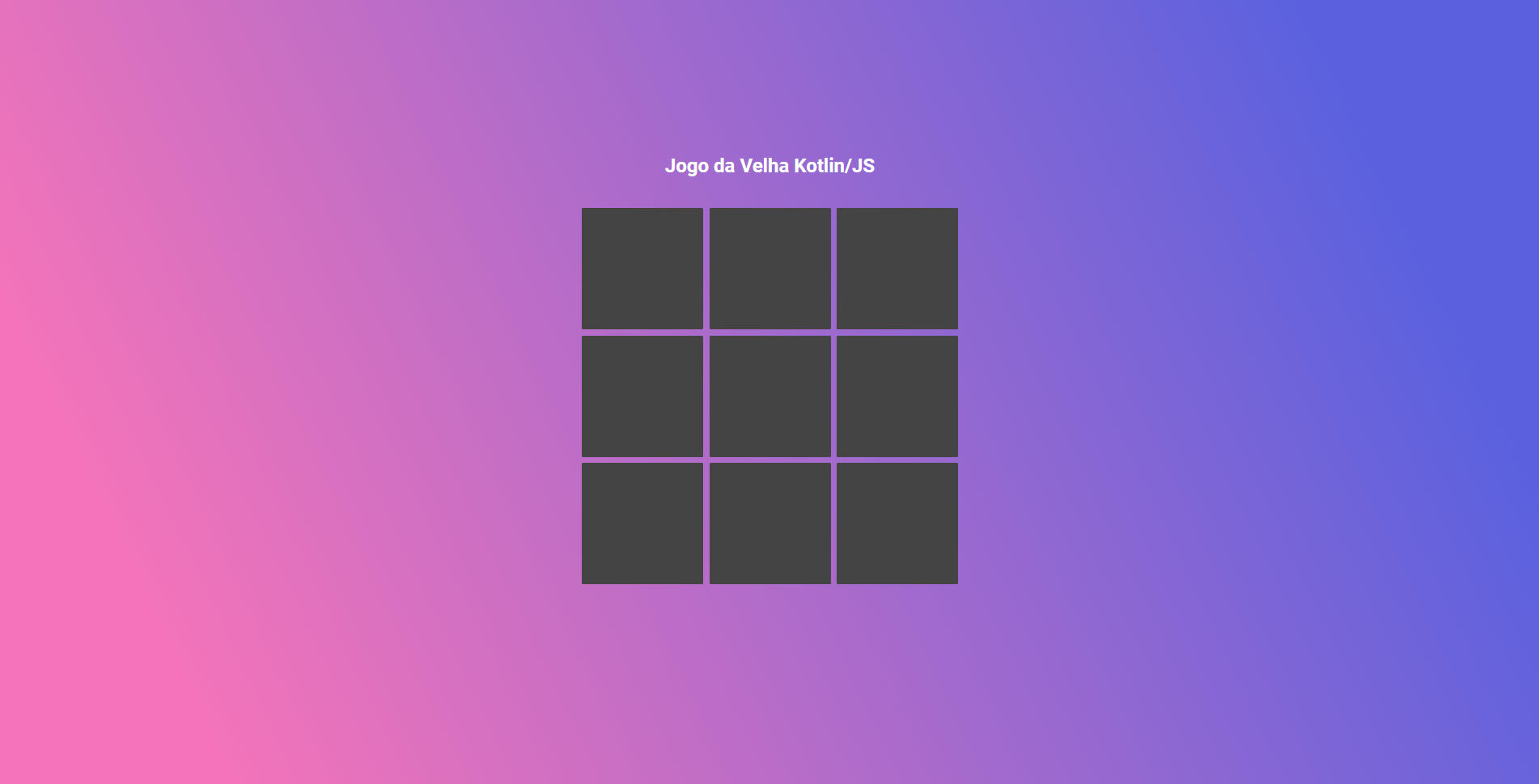 GitHub - patitow/JogodaVelhaKotlinJS: Jogo da velha simples feito com HTML, CSS e Kotlin/JS
