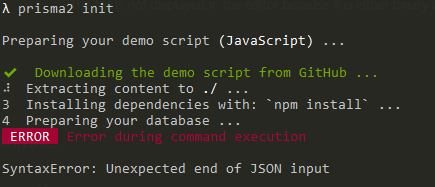 [Windows] `prisma2 init` Unexpected end of JSON input · Issue #483 · prisma/prisma · GitHub