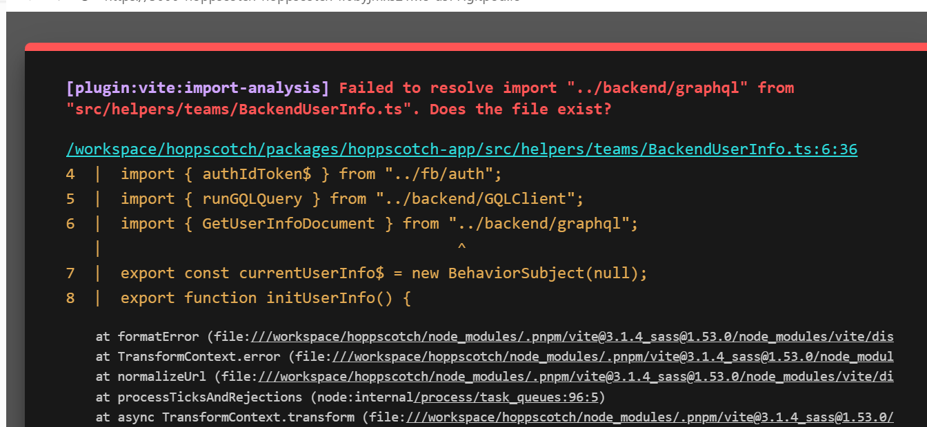 i am facing this issue : - Failed to resolve import "../backend/graphql" from "src/helpers/teams ...