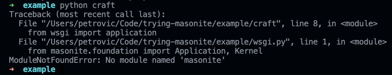ModuleNotFoundError: No module named 'masonite' · Issue #689 · MasoniteFramework/masonite · GitHub