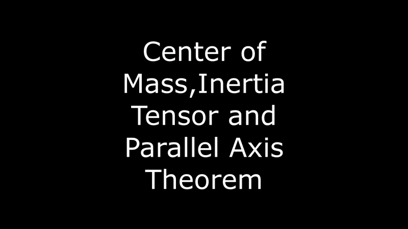 GitHub - EnesSahin4120/Center-Of-Mass-Mass-Moment-Of-Inertia: Center Of ...