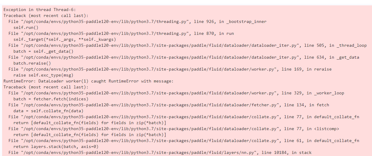 paddle.io.Dataloader()实例化后，循环取数据报错。 · Issue #53264 · PaddlePaddle/Paddle · GitHub