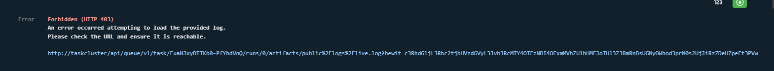 Failed to fetch live.log and backing_live.log · Issue #6395 · taskcluster/taskcluster · GitHub