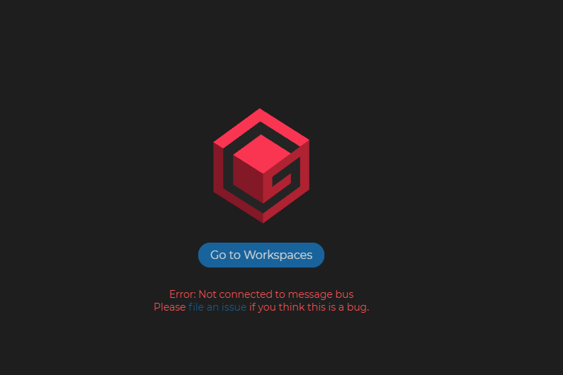 Error: Not connected to message bus. · Issue #3518 · gitpod-io/gitpod · GitHub