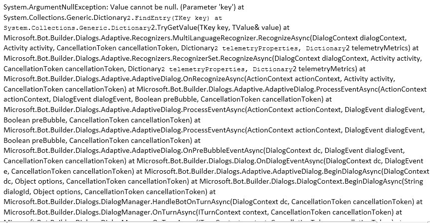 Microsoft.Bot.Builder.Dialogs.Adaptive.Recognizers.MultiLanguageRecognizer - Value cannot be ...
