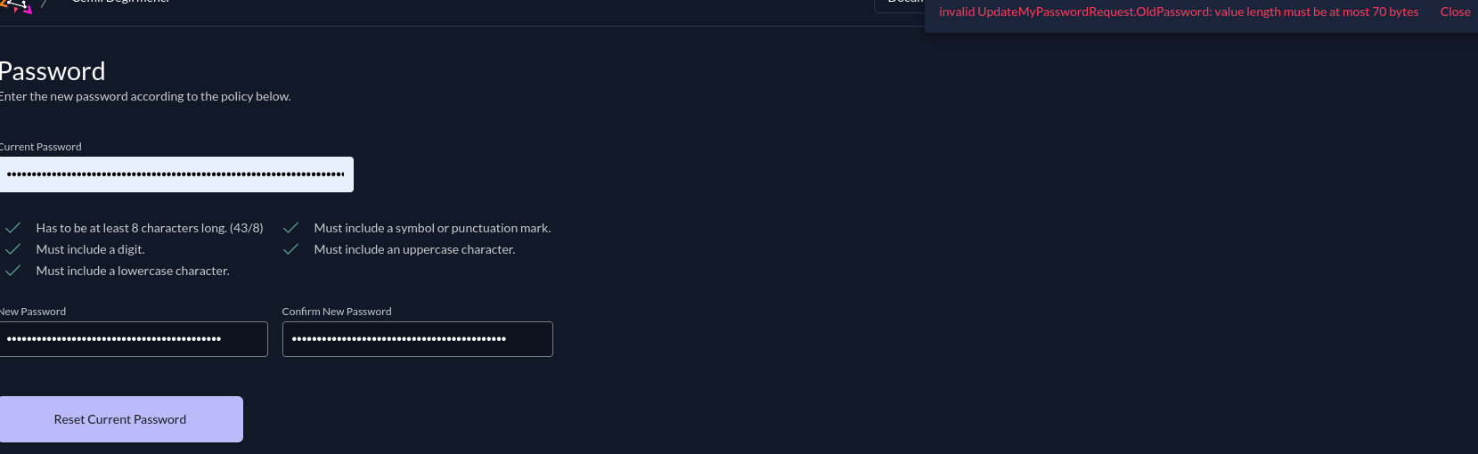 Error changing password: invalid UpdateMyPasswordRequest.OldPassword: value length must be at ...