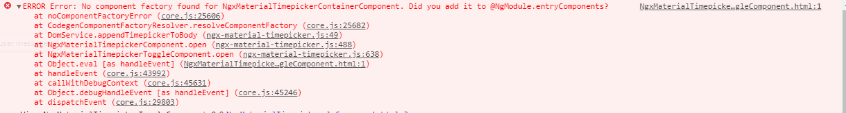 No component factory found for NgxMaterialTimepickerContentComponent · Issue #219 · Agranom/ngx ...