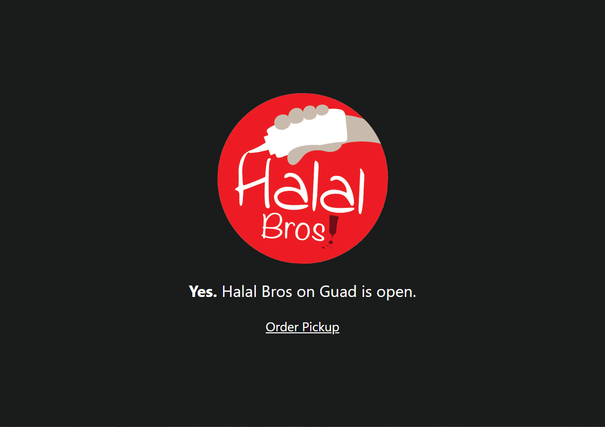 GitHub - sshh12/is-halal-bros-open: Is Halal Bros open?