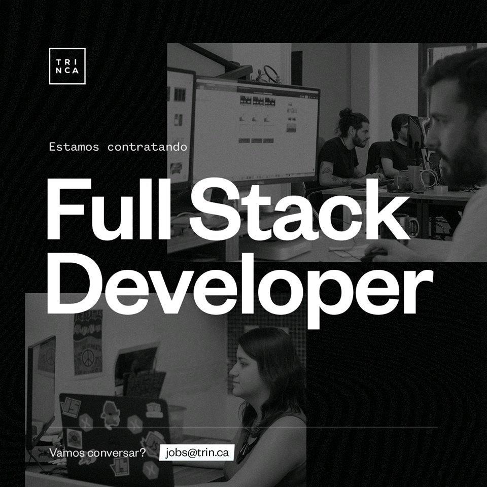 [Remoto] FullStack Developer na @Trinca · Issue #5535 · frontendbr/vagas · GitHub