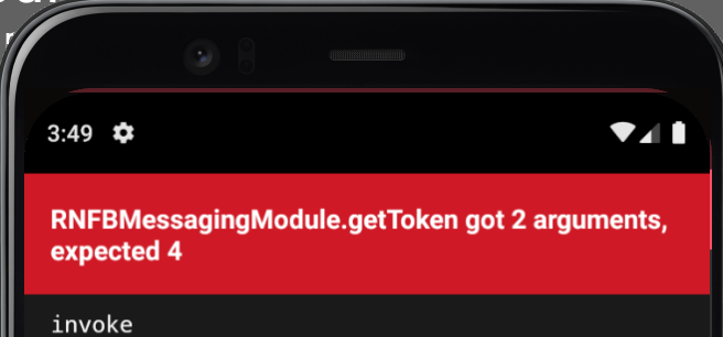 [🐛] Bug RNFBMessagingModule.getToken was called with 0 arguments but expects 2 arguments · Issue ...