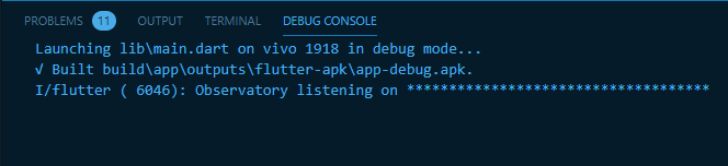 Unable to attain an output after running main.dart I/flutter (15748): Observatory listening on