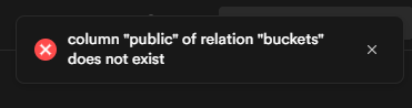 Supabase Storage Error: 'column buckets.public does not exist' · Issue #4850 · supabase/supabase ...