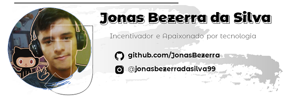 JonasBezerra (Jonas Bezerra da Silva) · GitHub