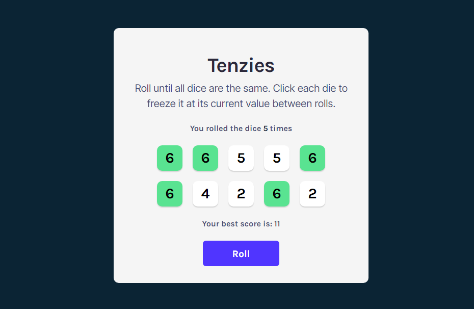 GitHub - arturfriedrich/tenzies-game: Roll until all dice are the same. Click each die to freeze ...