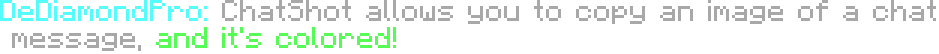 GitHub - DeDiamondPro/ChatShot: Minecraft mod to copy chat messages as text or a nice ...