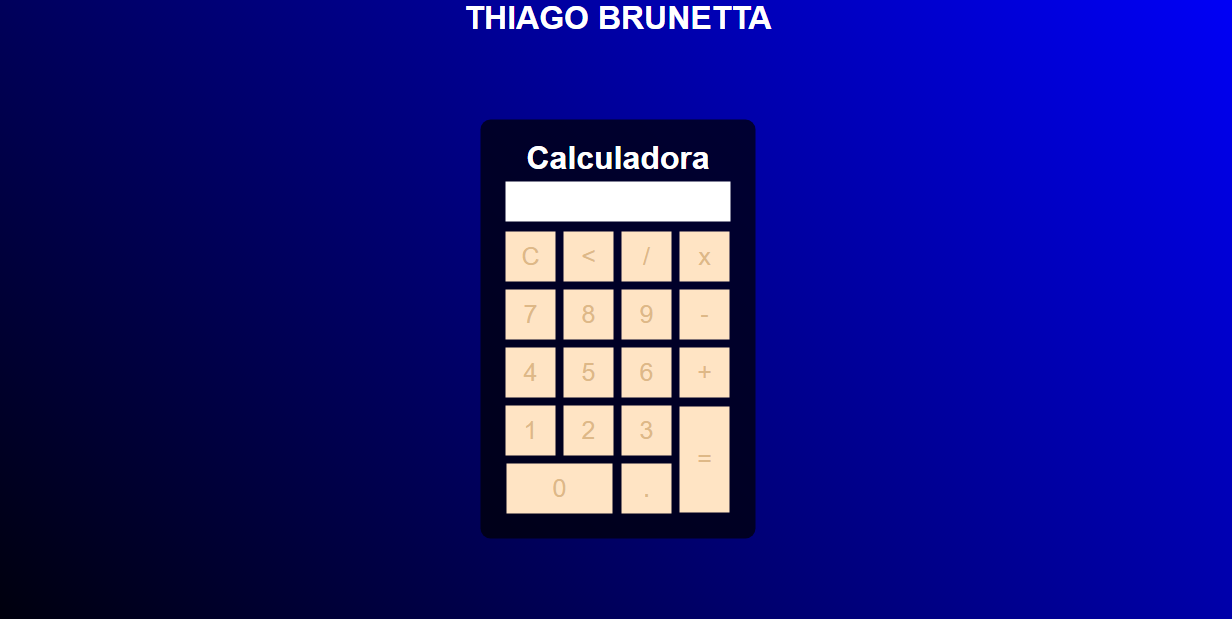 GitHub - ThiagoSBrunetta/Calculadora-HTML-CSS-e-JS: Calculadora GitHub - ThiagoSBrunetta/Calculadora-HTML-CSS-e-JS: Calculadora