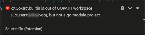 Error message: builtin is out of GOPATH workspace · Issue #2259 · microsoft/vscode-go · GitHub