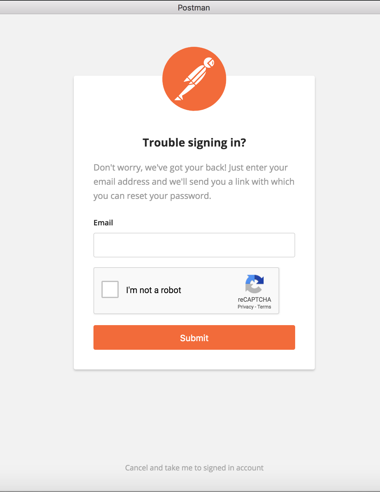 No way to go back from the 'Trouble signing in' section in the app ...