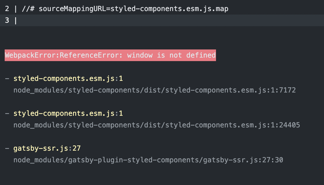 Webpackerror Referenceerror Window Is Not Defined Styled Components