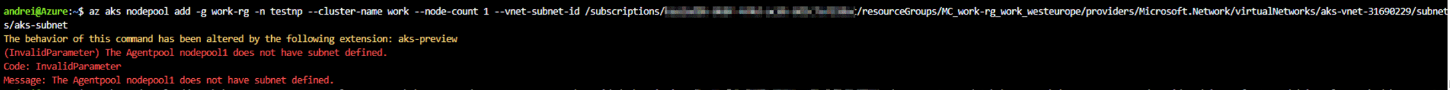 Creating node pool with "--vnet-subnet-id" parameter referencing the managed subnet returns ...