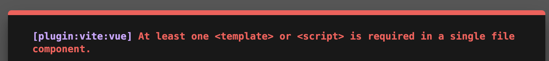 [Bug]: vite:vue3 - At least one or is required in a single file component. · Issue #20024 ...