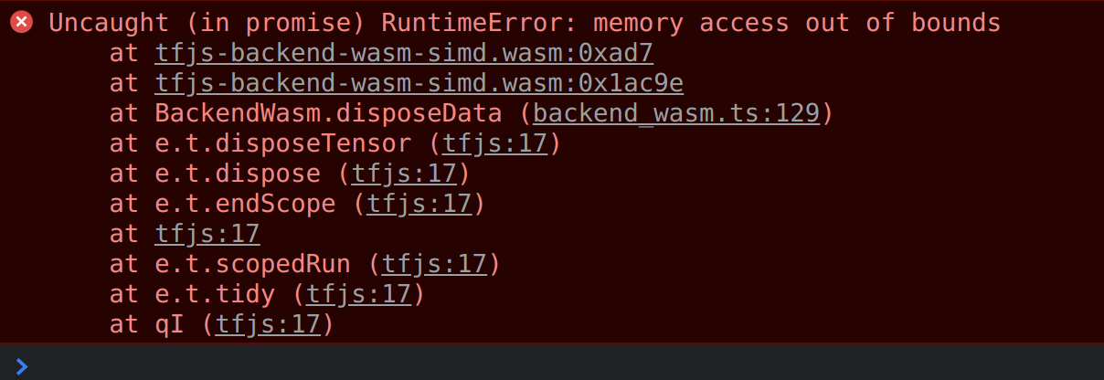 The wasm backend crashed "memory out of bounds", while the backend tfjs-node and webgl was ...