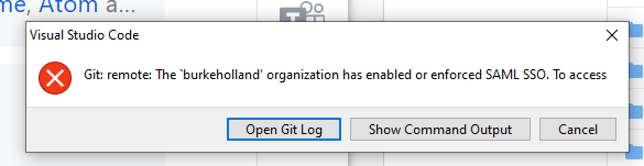 Git - GitHub SAML error message is cut off · Issue #119474 · microsoft ...