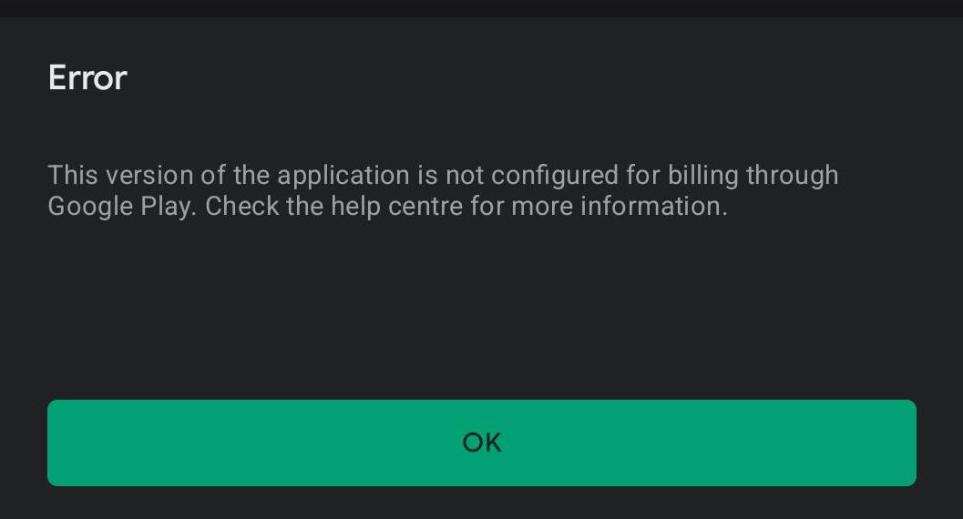 This version of the application is not configured for billing through Google Play · Issue #505 ...