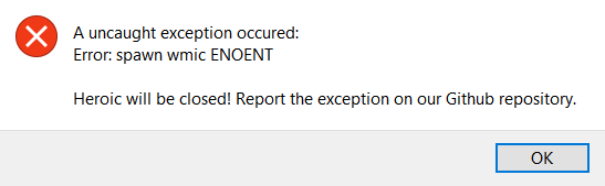 spawn wmic ENOENT · Issue #1775 · Heroic-Games-Launcher/HeroicGamesLauncher · GitHub