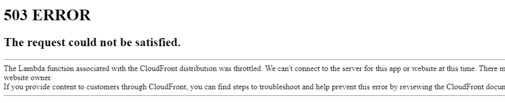 503 ERROR The Lambda function associated with the CloudFront distribution was throttled (again ...
