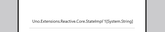 IState binding error Uno.Extensions.Reactive.Core.StateImpl`1 · unoplatform uno · Discussion ...