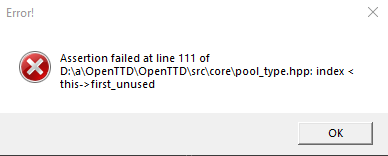 [Crash]: Error: Assertion failed · Issue #10223 · OpenTTD/OpenTTD · GitHub