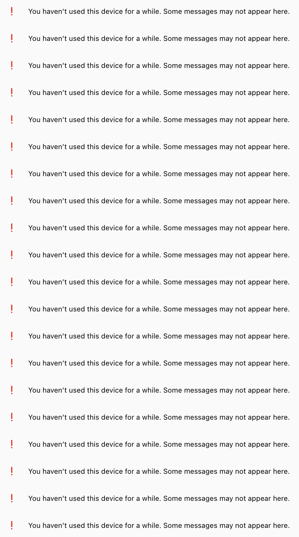 Spammy You Haven T Used This Device For A While Some Messages May Not Appear Here Message