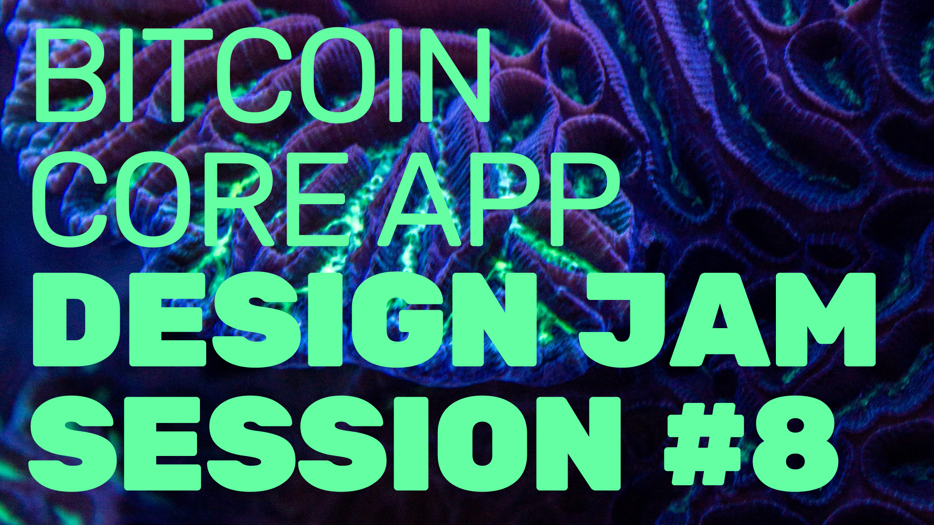 Bitcoin Core App Design Jam Session #8 · Issue #391 · BitcoinDesign ...