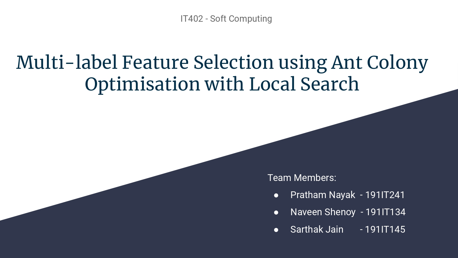 GitHub - SARTHAK4U/Multi-label-Feature-Selection-using-Ant-Colony-Optimisation-with-Local-Search