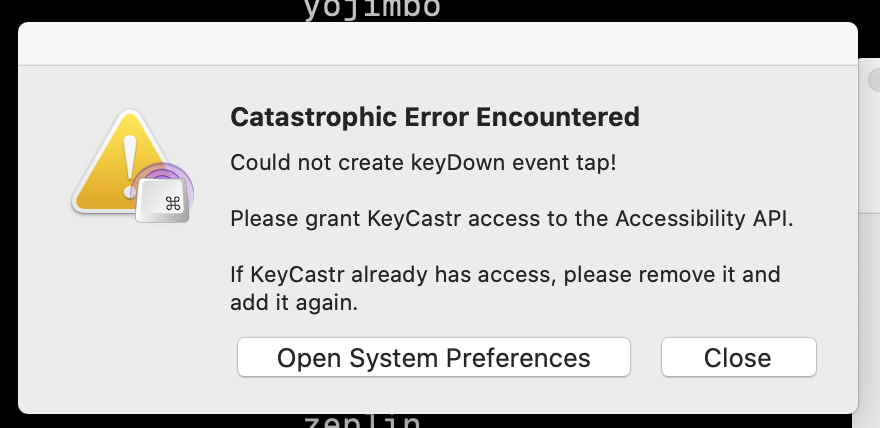 Catastrophic Error Encountered: Could not create event tap! in v0.9.4 · Issue #89 · keycastr ...