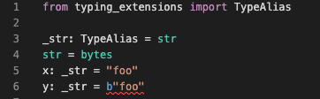 False positive errors when `_str = str` and `str = bytes` · Issue #4856 ...