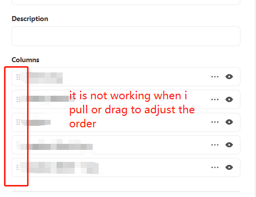 Users cannot adjust the column's order when using the visualization options funtion in Dashboard ...