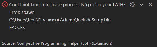error : Could not launch testcase process. Is 'g++' in your PATH ...