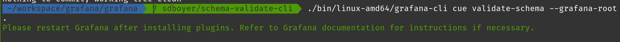 Fix weird output complaining about plugins in `grafana-cli cue validate-schema` · Issue #36870 ...