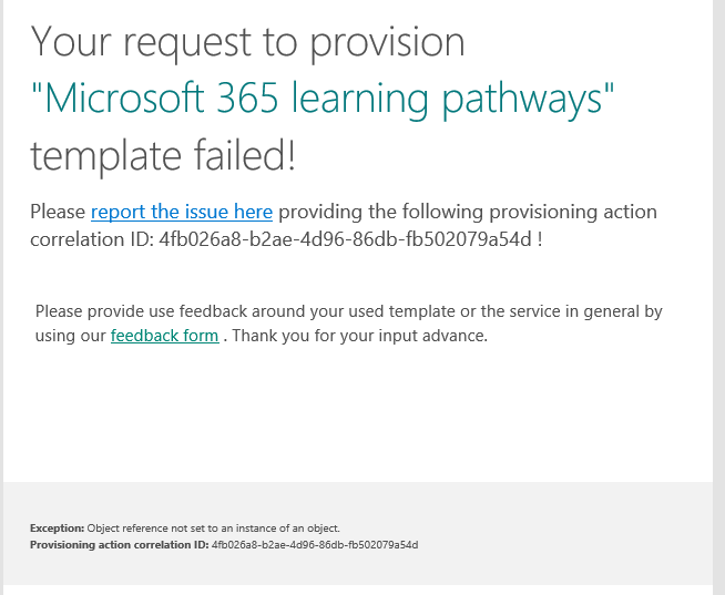 Your request to provision "Microsoft 365 learning pathways" template failed! · Issue #521 ...