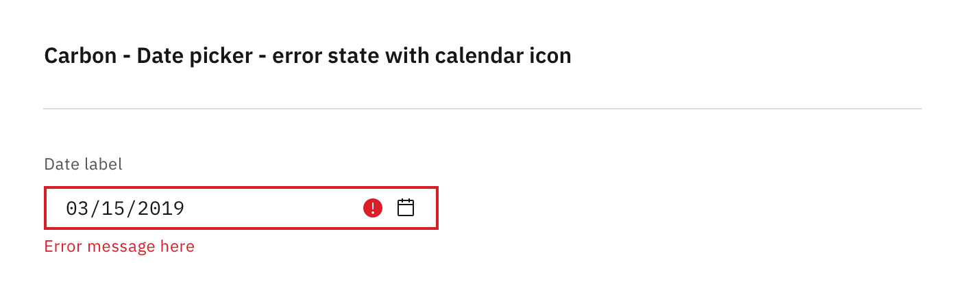 [Date picker] - Error state · Issue #401 · carbon-design-system/carbon-design-kit · GitHub