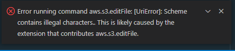 Error running command aws.s3.editFile:[UriError]: Scheme contains illegal characters. · Issue ...