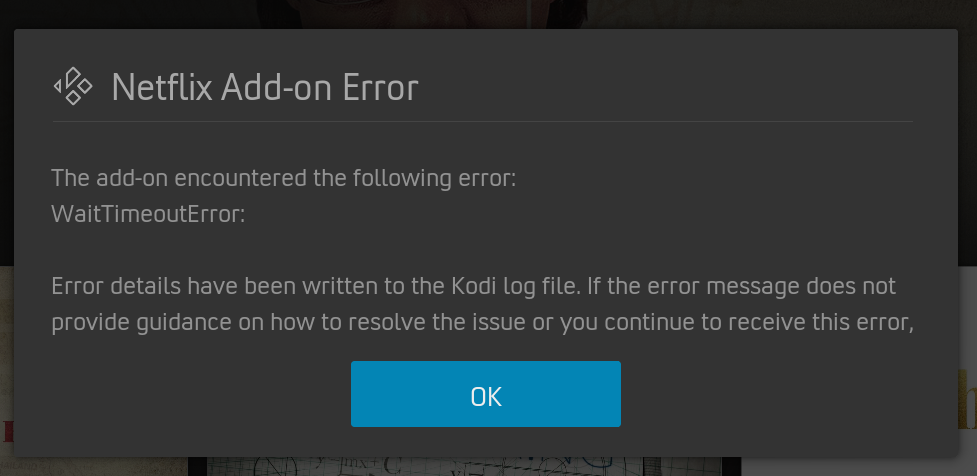 WaitTimeError pops up · Issue #1208 · CastagnaIT/plugin.video.netflix · GitHub