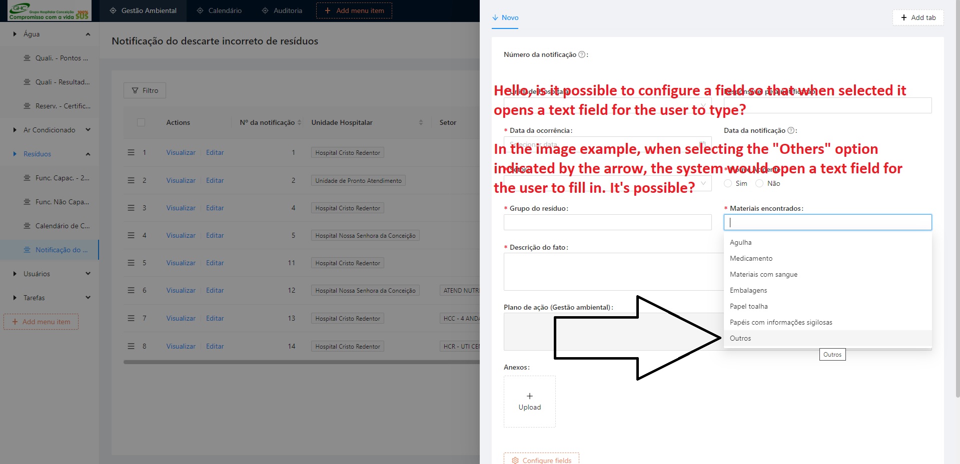 Doubt - Is it possible to configure a field so that when selected it opens a text field for the ...