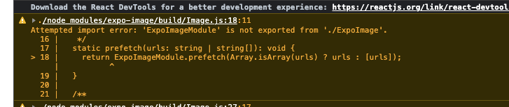 [expo-image] Attempted import error: 'ExpoImageModule' is not exported from './ExpoImage ...