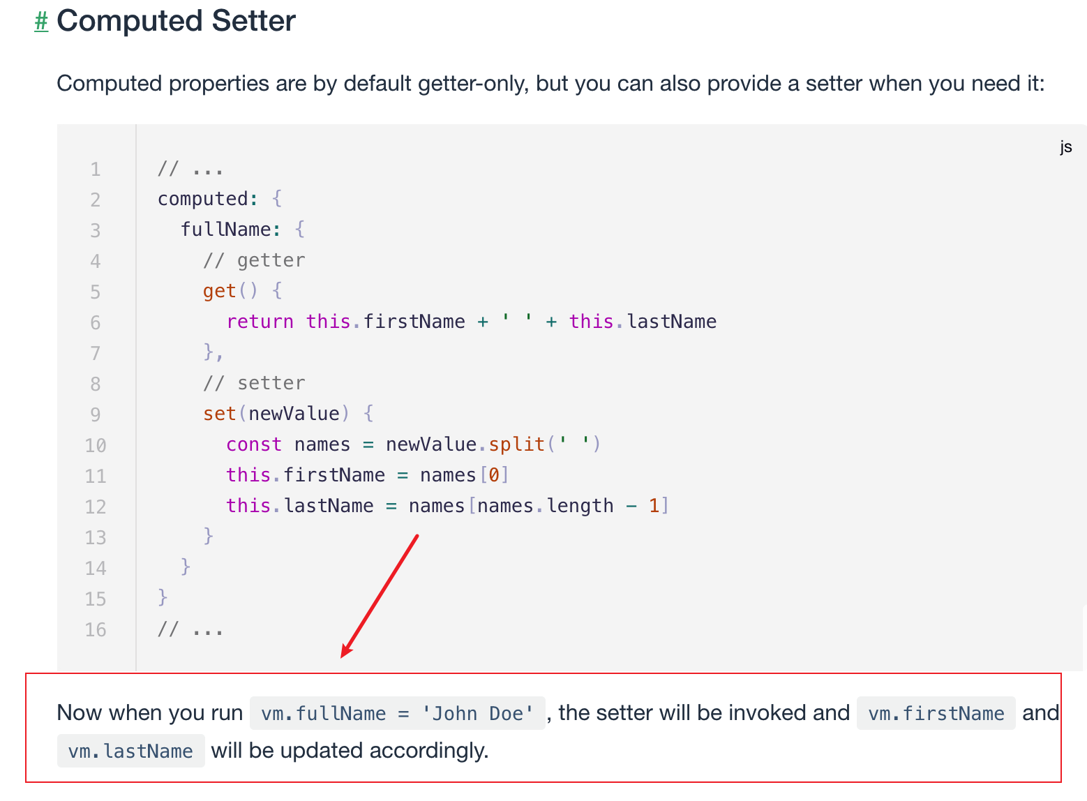 Vue 3.0 Now when you run vm.fullName = 'John Doe', the setter will be invoked and vm.firstName ...